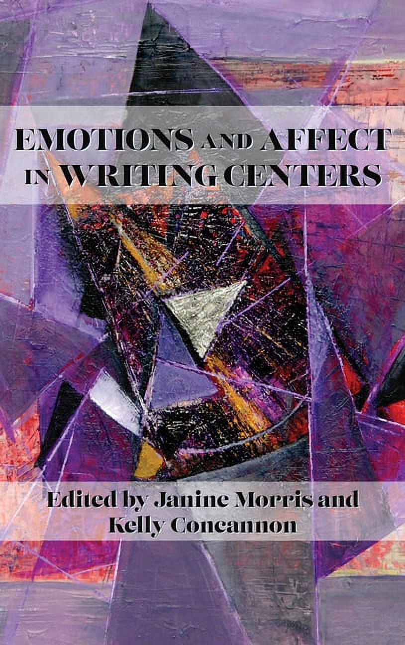 Emotions and Affect in Writing Centers (Hardcover) - Walmart Business ...