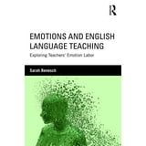 Emotions and English Language Teaching: Exploring Teachers' Emotion ...