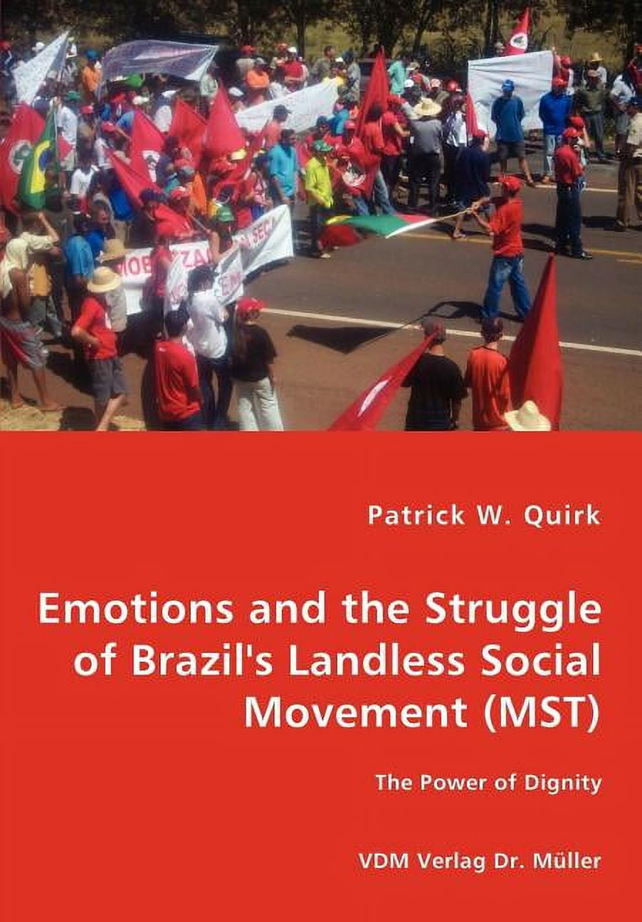 Emotions and the Struggle of Brazil's Landless Social Movement (MST ...