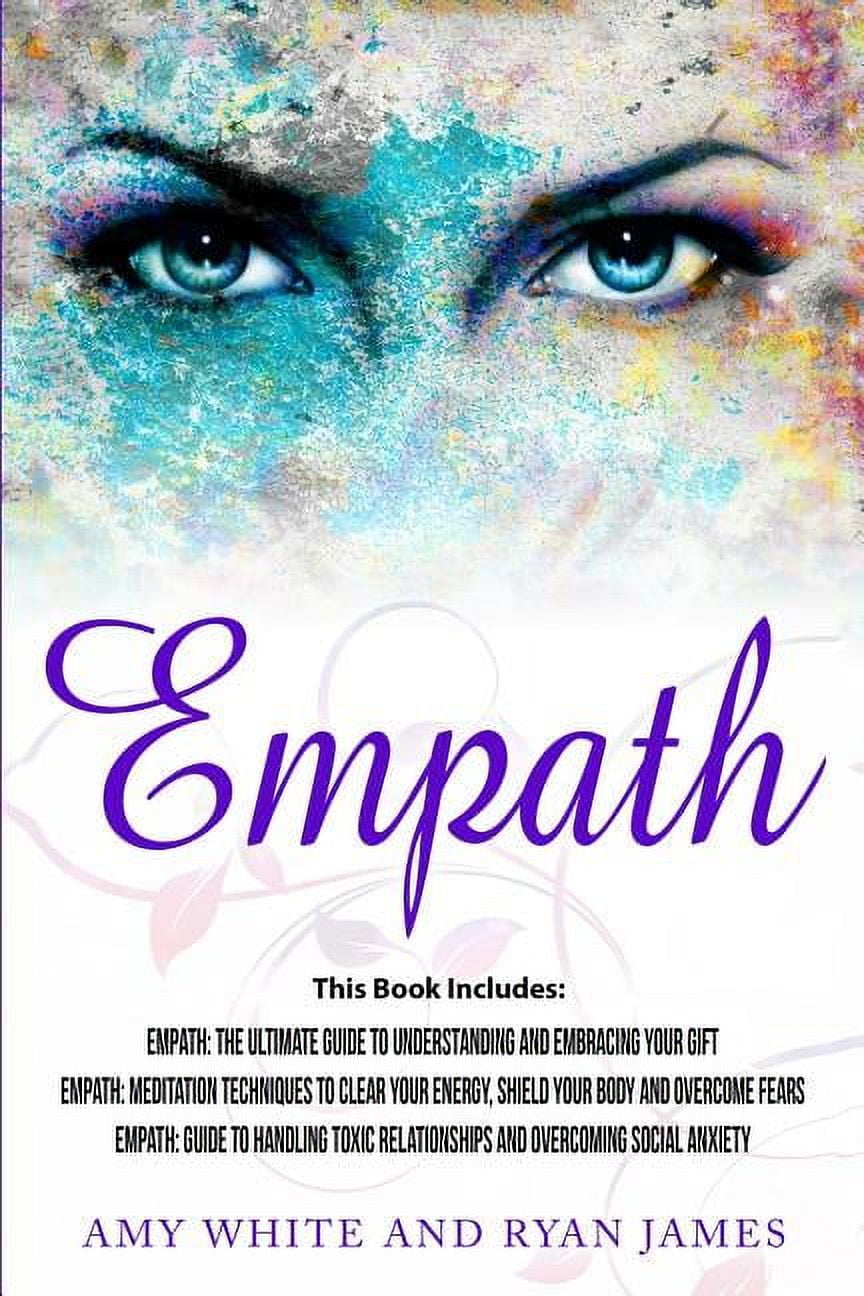 Empath: 3 Manuscripts - Empath: The Ultimate Guide to Understanding and Embracing Your Gift ...