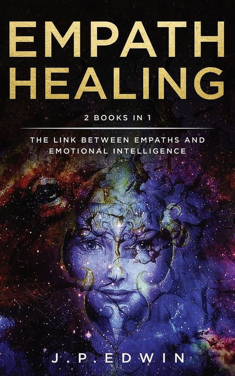 Empath Healing : 2 Books in 1 - The Link Between Empaths and Emotional ...