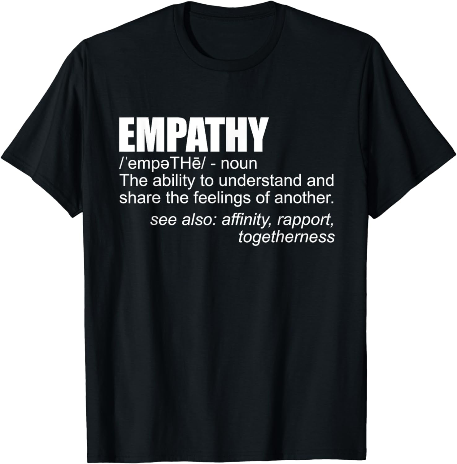 Empathy Definition Empathy Is Everything Kindness Empathy T-Shirt ...