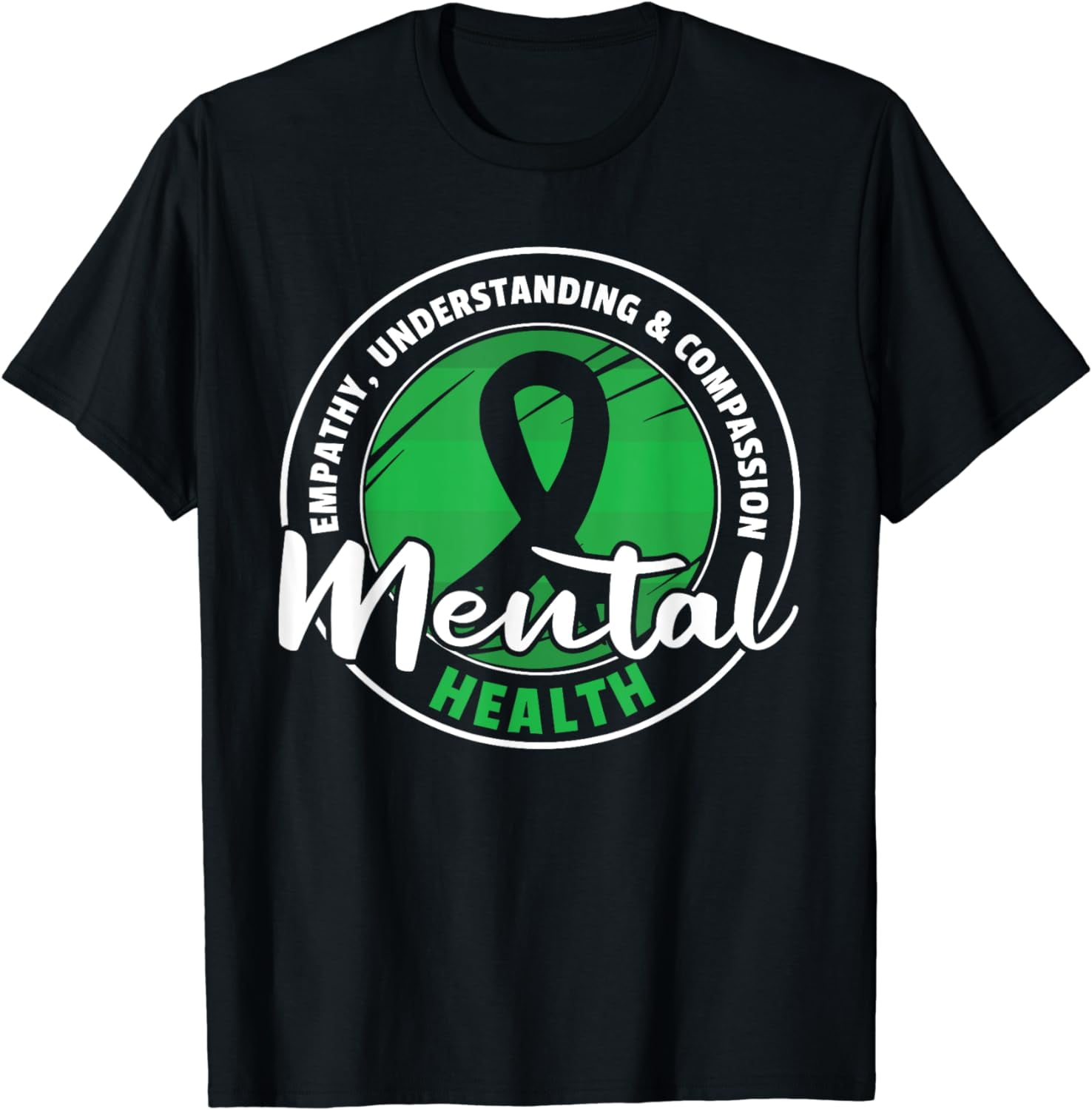Empathy, Understanding, And Compassion Mental Health T-Shirt - Walmart.com