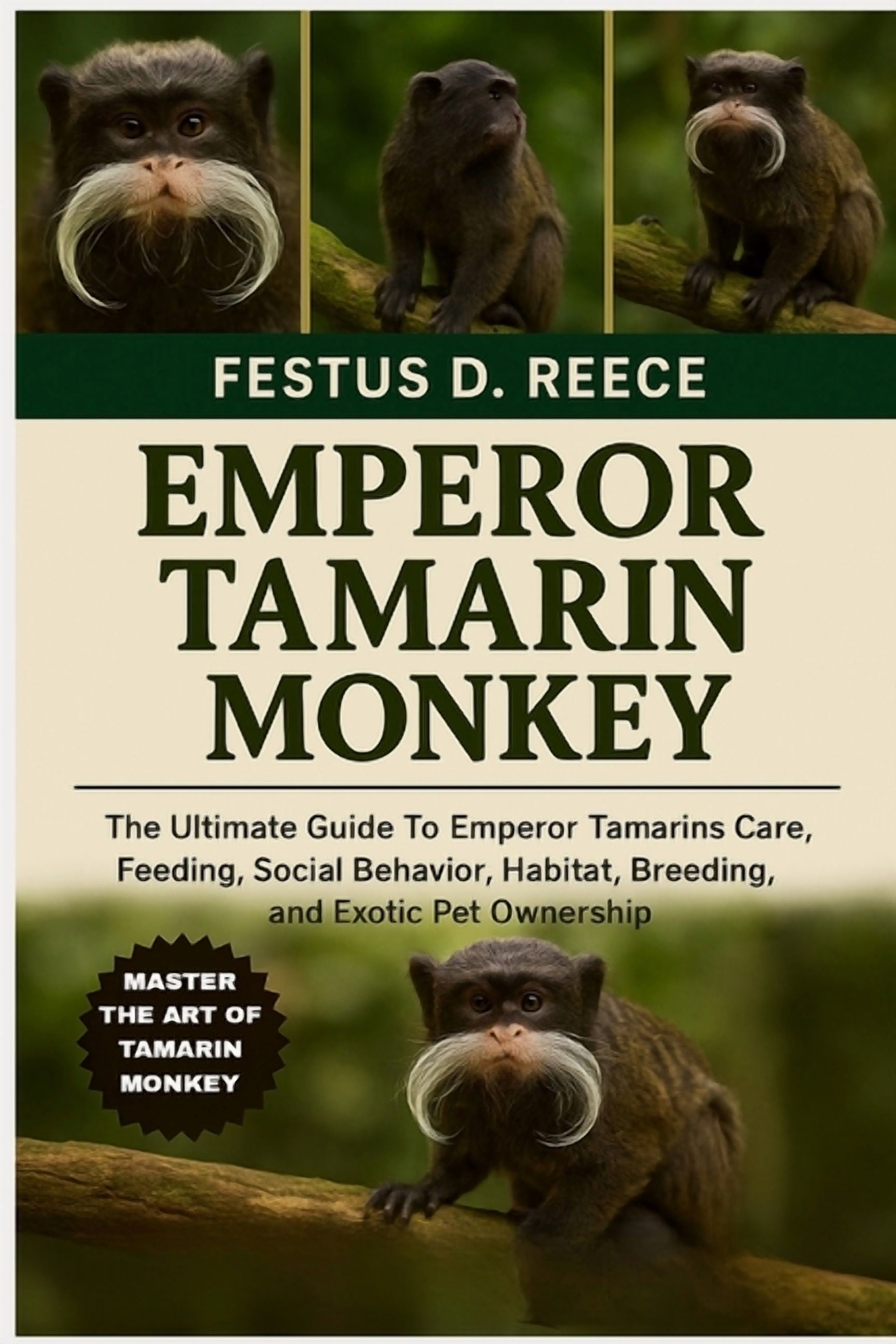 Emperor Tamarin Monkey: The Ultimate Guide To Emperor Tamarins Care ...