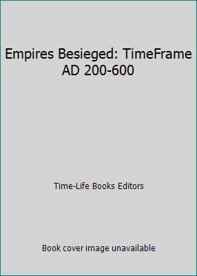 Pre-Owned Empires Besieged: Time Frame--Ad 200-600 (Hardcover ...