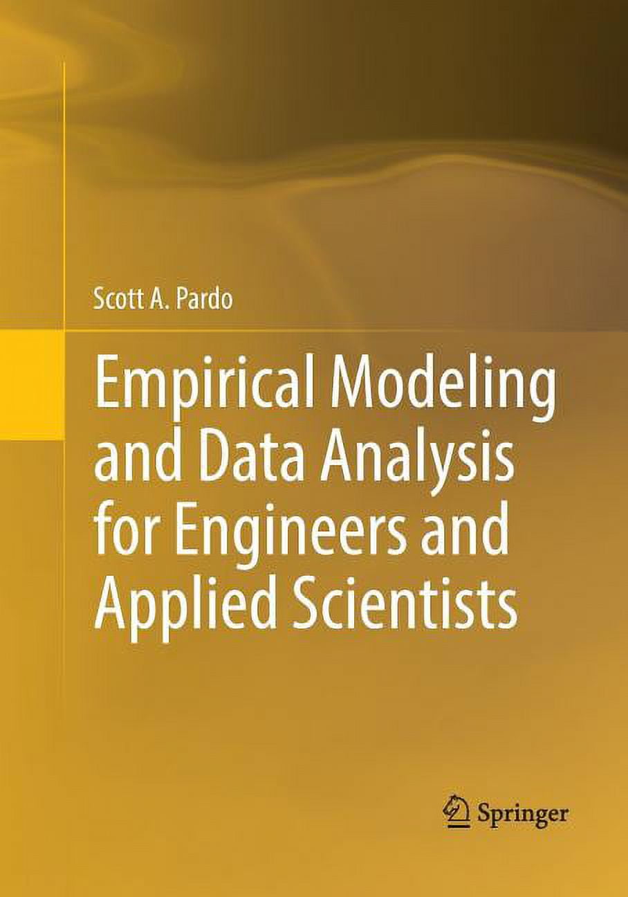 Empirical Modeling and Data Analysis for Engineers and Applied Scientists, (Paperback) - Walmart.com