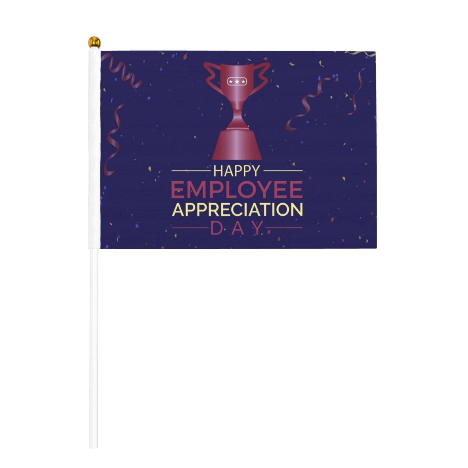 Employee Appreciation Day Employee Staff Appreciation Flag Small Mini ...