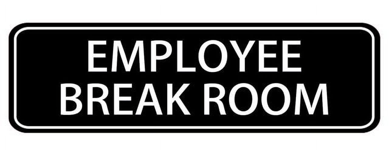 Employee Break Room Acrylic Sign For Office Door Wall Home And Business ...