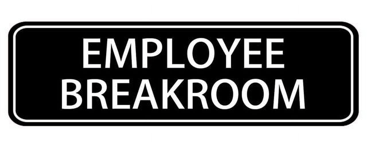Employee Breakroom Acrylic Sign For Office Door Wall Home And Business ...