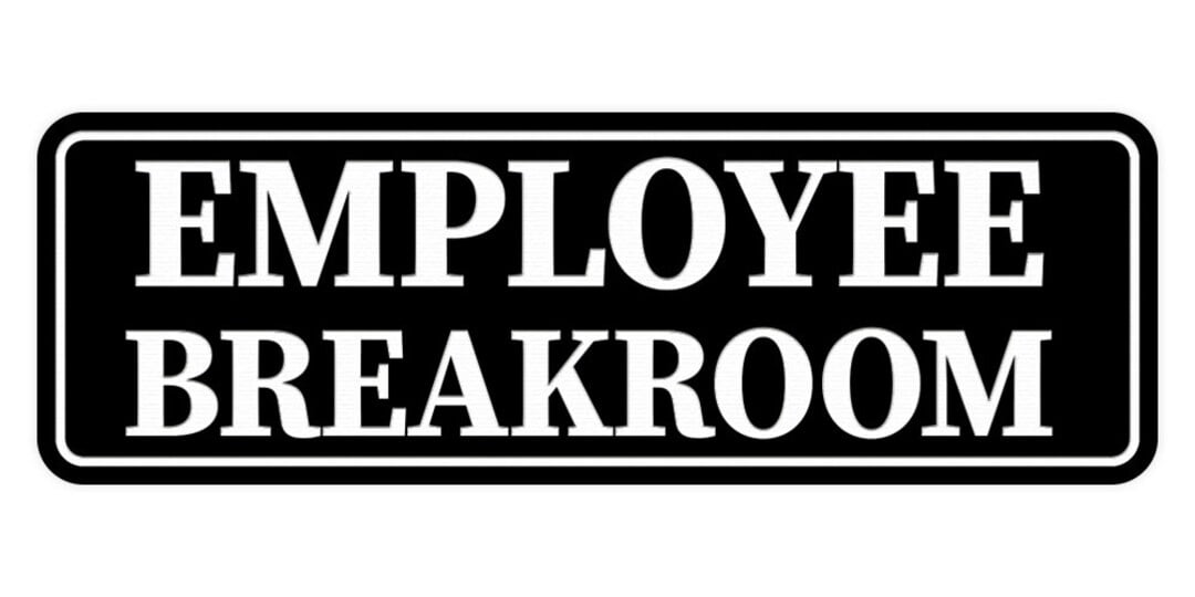 Employee Breakroom Wall Or Door Sign Sign: Easy To Mount Informative ...