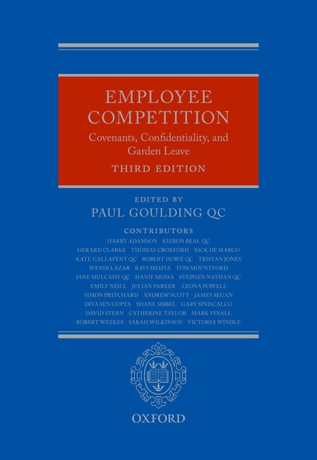 Employee Competition : Covenants, Confidentiality, and Garden Leave ...