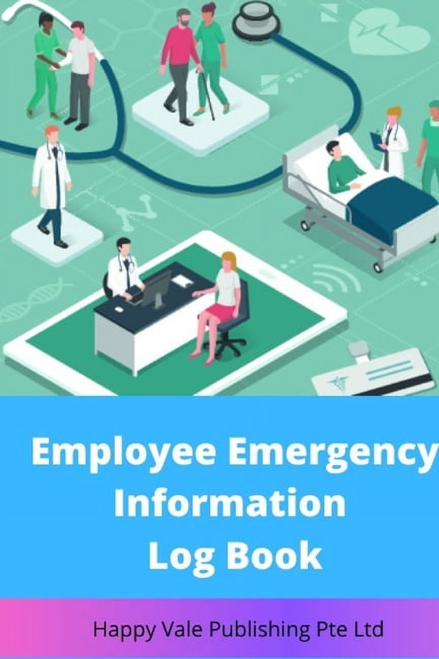 Employee Emergency Information Log Book (Paperback) - Walmart.com