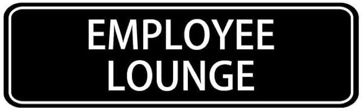 Employee Lounge Acrylic Sign For Office Door Wall Home And Business ...