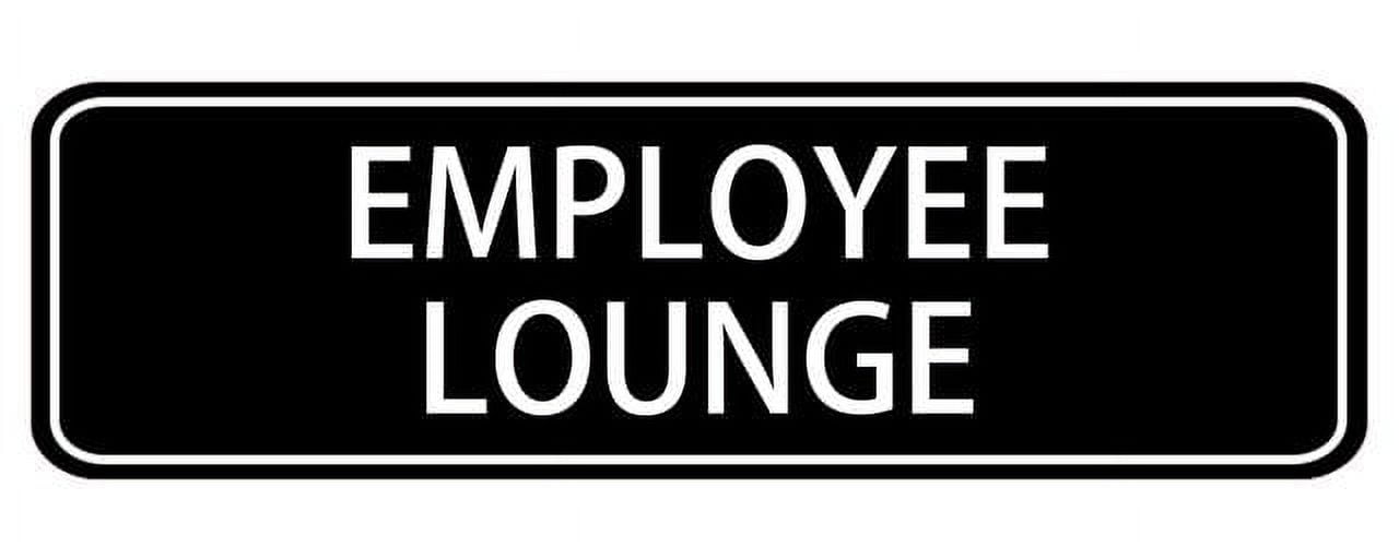 Employee Lounge Acrylic Sign For Office Door Wall Home And Business ...