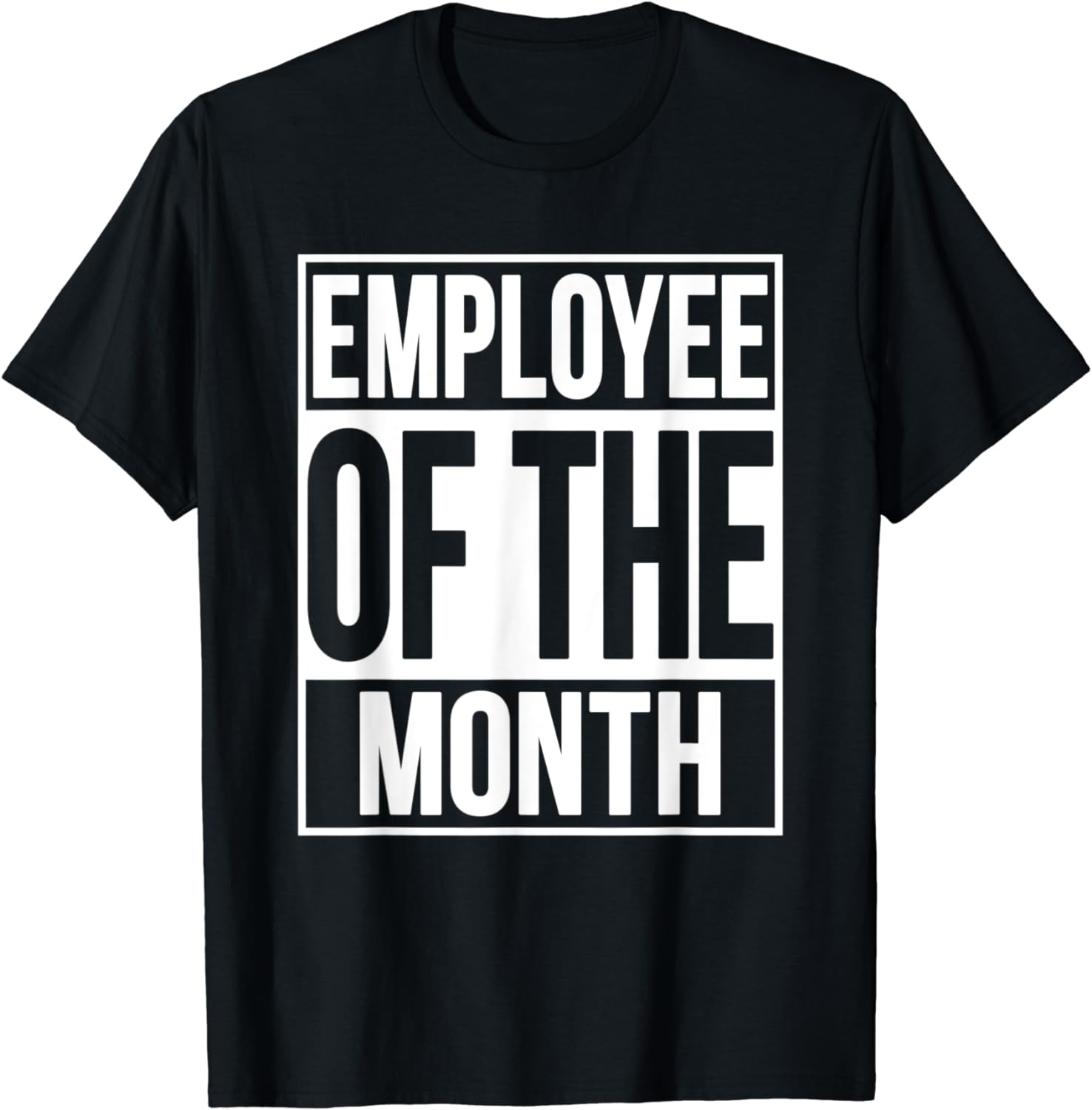 Employee Of The Month T-Shirt Reward Gift For Best Worker - Walmart.com