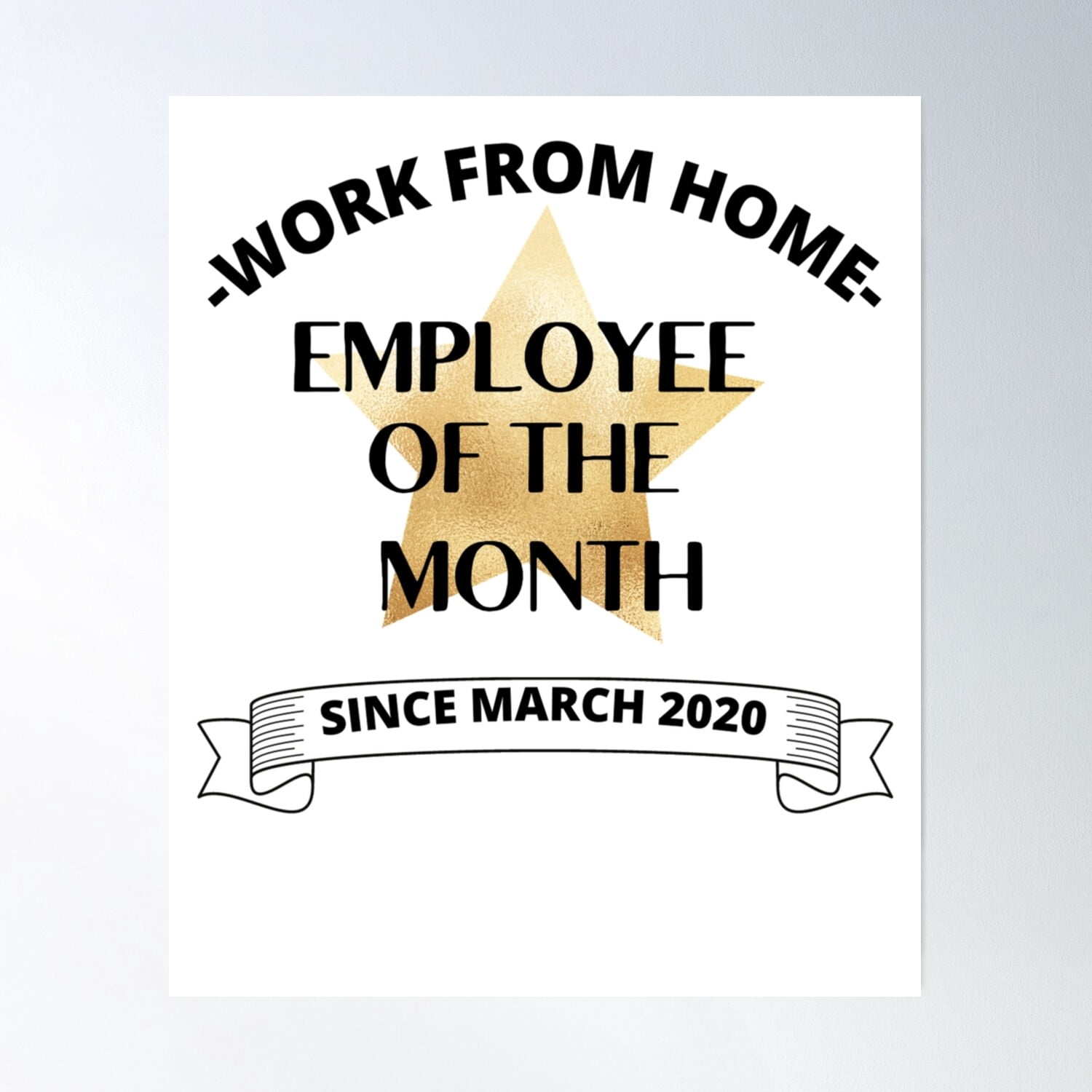 Employee Of The Month-Work From Home Poster Wall Art, Modern Wall Decor ...
