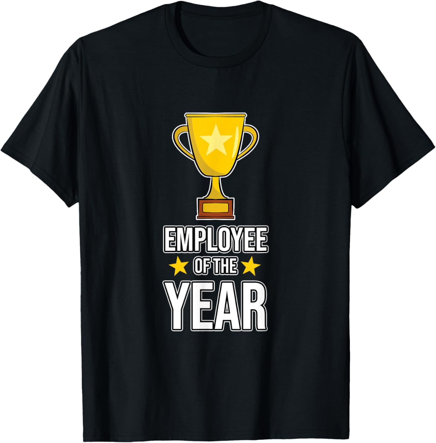 Employee Of The Year Appreciation Support Graphic T-Shirt - Walmart.com