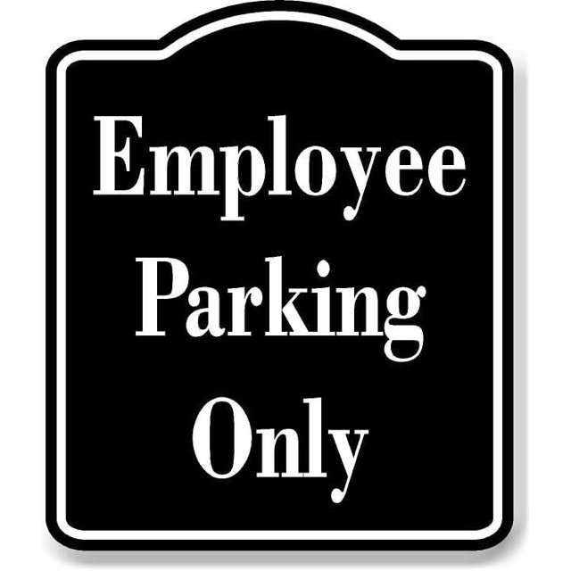 Employee Parking Only BLACK Aluminum Composite Sign, 8.5"x10" - Walmart.com