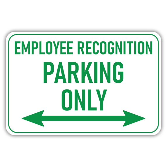 Employee Recognition Parking Only Metal Sign Size: 8 x 12 Inch ...