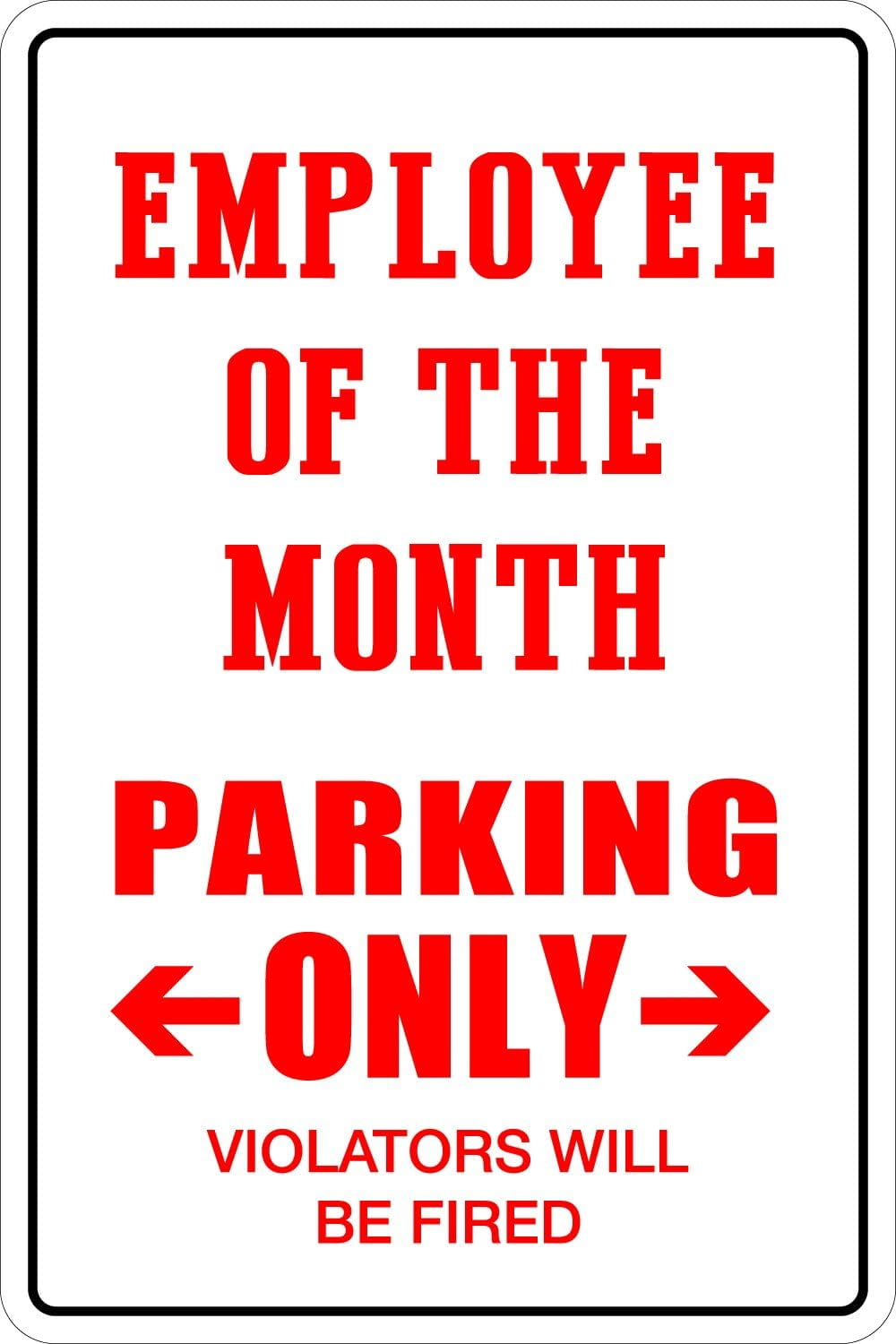 Employee of The Month Parking Only 8" x 12" Metal Novelty Sign Aluminum ...