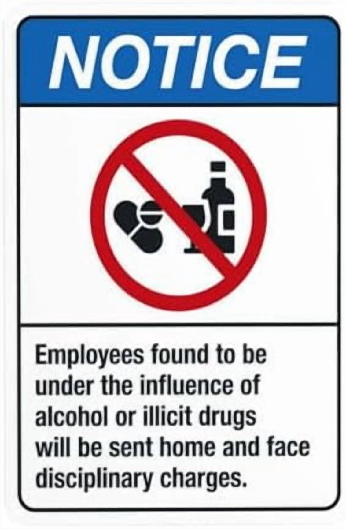 Employees Found To Be Under The Influence Of Warning Sign, Metal Signs ...