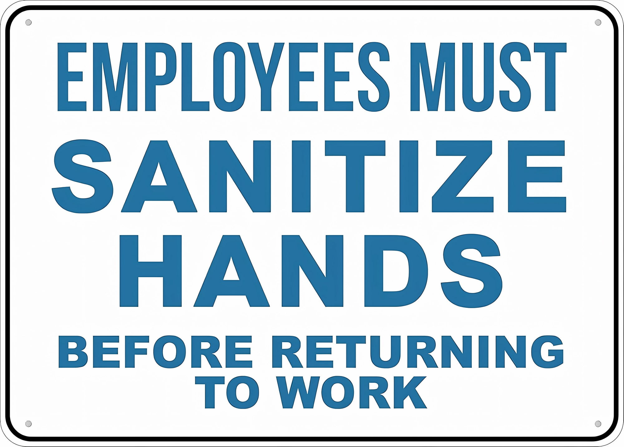 Employees Must Sanitize Hands Sign - 8"x12" Rust Free Aluminum Sign, UV ...