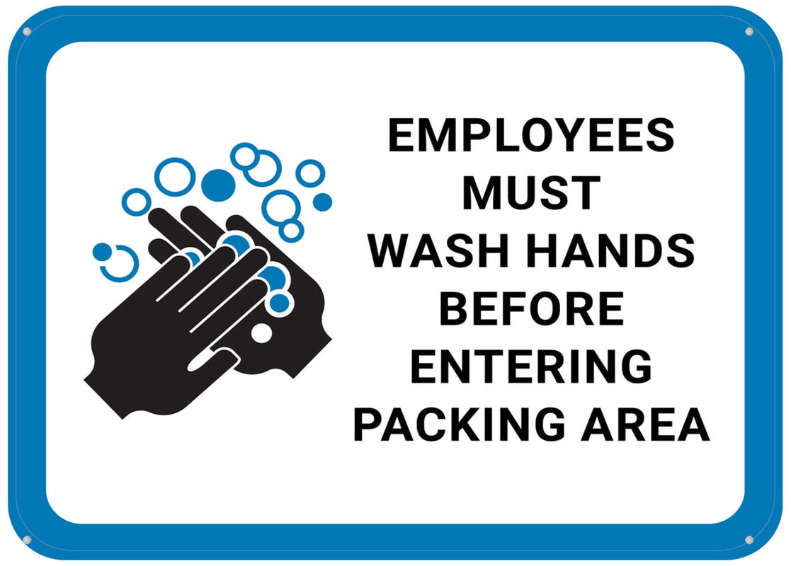 Employees Must Wash Hands Before Entering Packing Area Sign 12”X8 ...