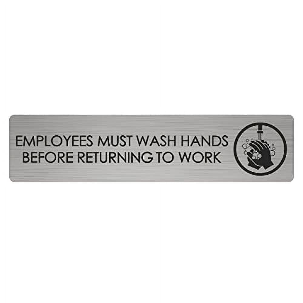 Employees Must Wash Hands Before Returning To Work Sign Brushed ...