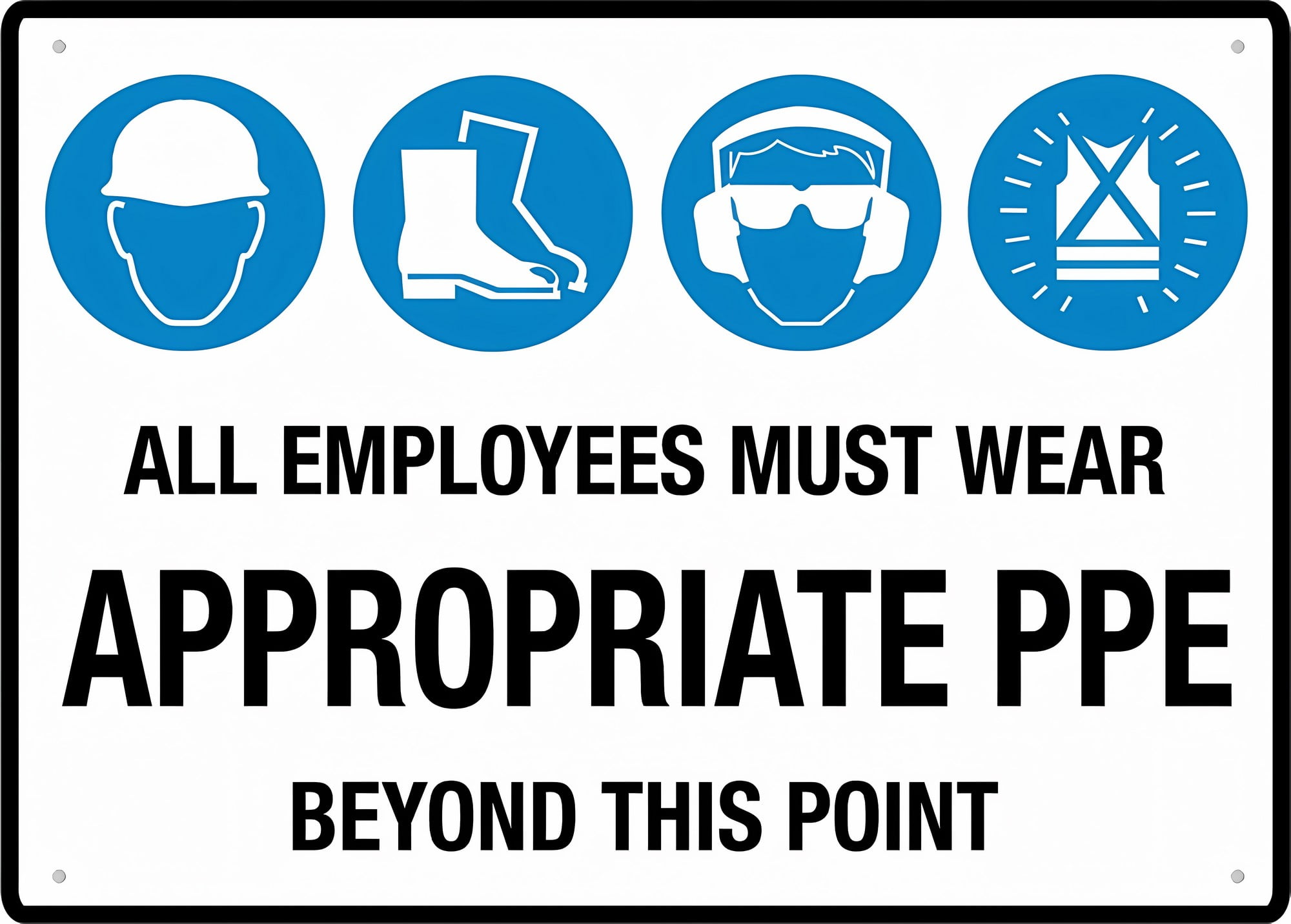 All Employees Must Wear Appropriate PPE Beyond This Point Sign 8"x12 ...