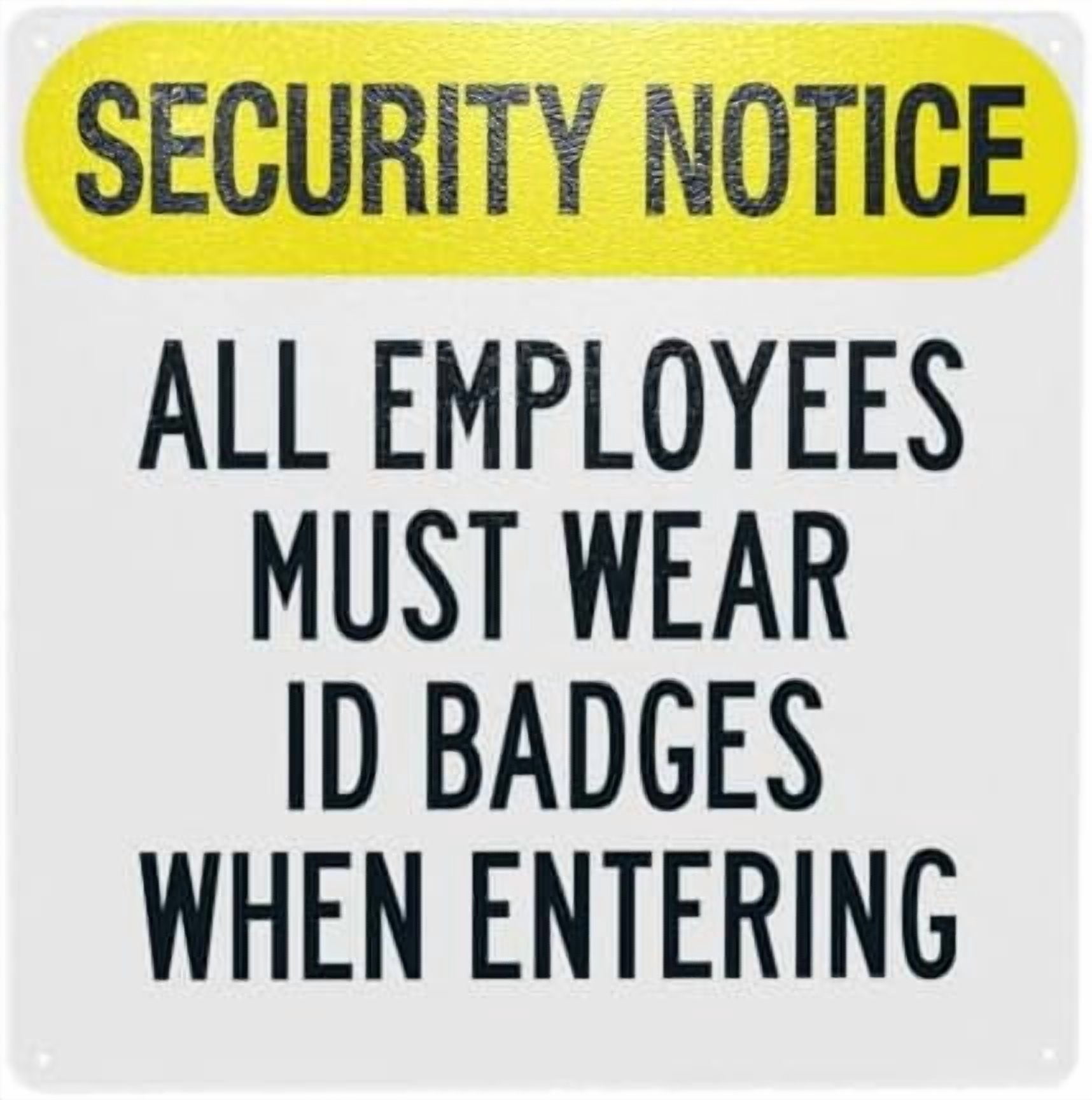 All Employees Must Wear Id Badges When Entering Warning Sign, Visitor ...