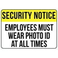 Employees Must Wear Photo Id At All Times Sign Signs Outdoor Uv Printed Aluminum 12 X 8 In ...