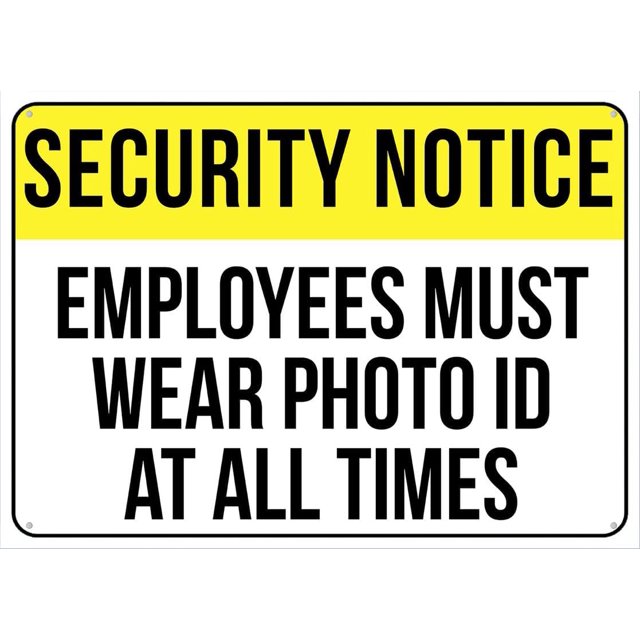 Employees Must Wear Photo Id At All Times Sign Signs Outdoor Uv Printed ...