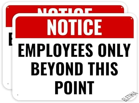 Employees Only Beyond This Point Sign No Customers Allowed In Work Area ...