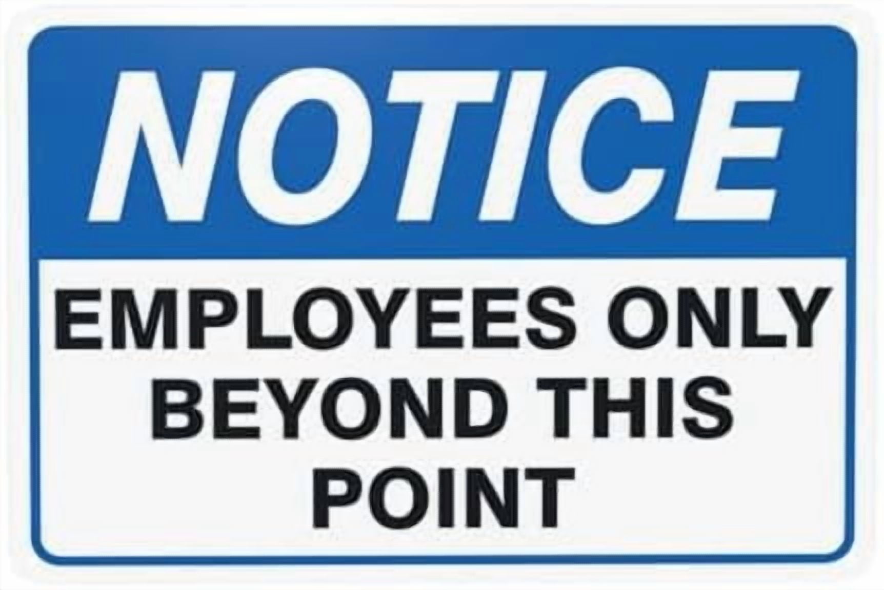 Employees Only Sign, Employees Only Beyond This Point Warning Sign, Do ...