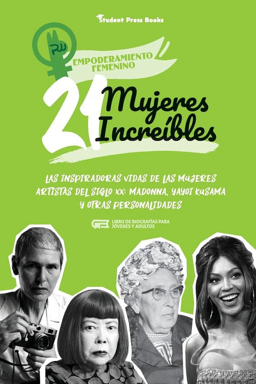 Empoderamiento Femenino: 21 mujeres increíbles: Las inspiradoras vidas de las mujeres artistas ...