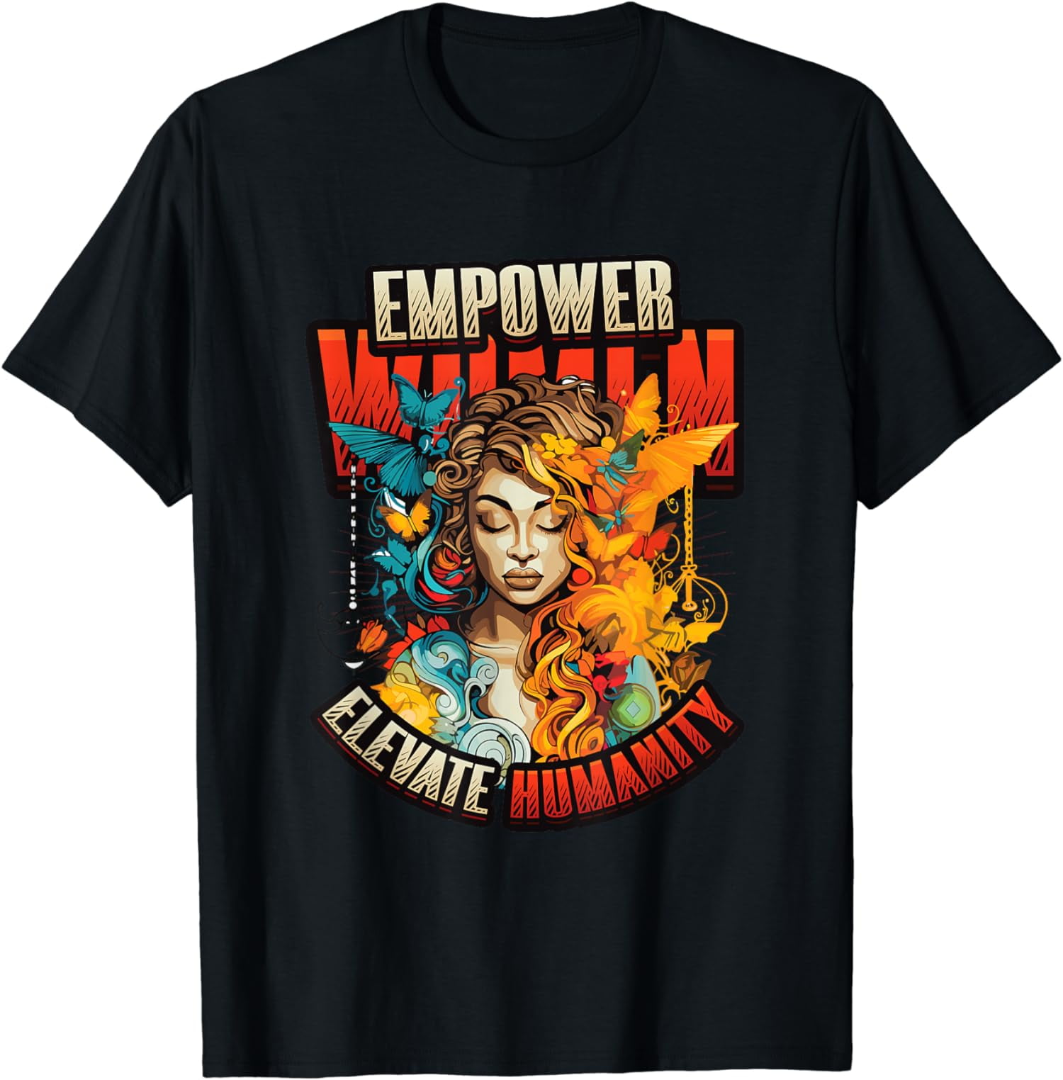 Empower Women Elevate Humanity Social Justice Feminism T-Shirt ...