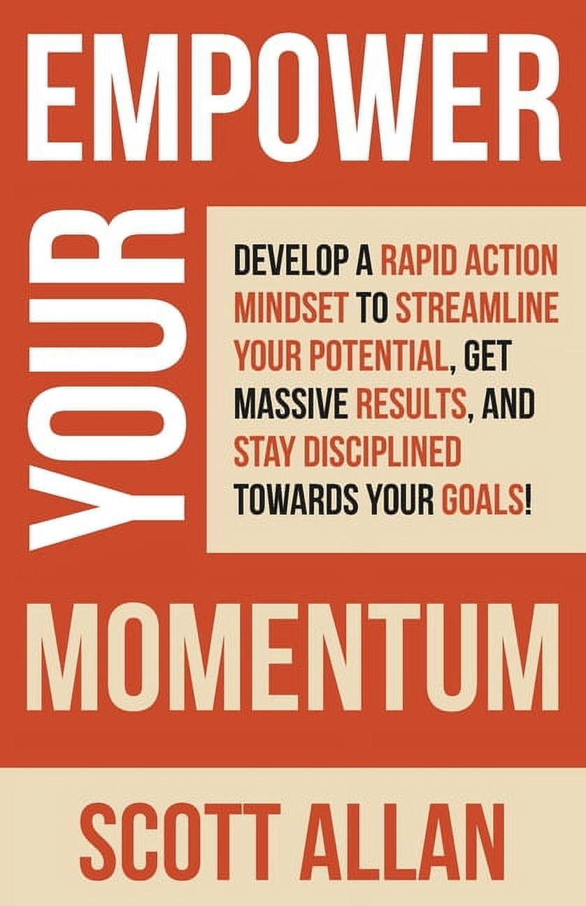 Pathways to Mastery: Empower Your Momentum: Develop a Rapid Action ...