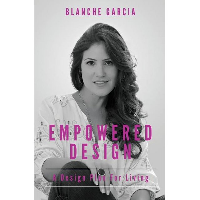 Empowered Design: A Design Plan For Living - Walmart.com