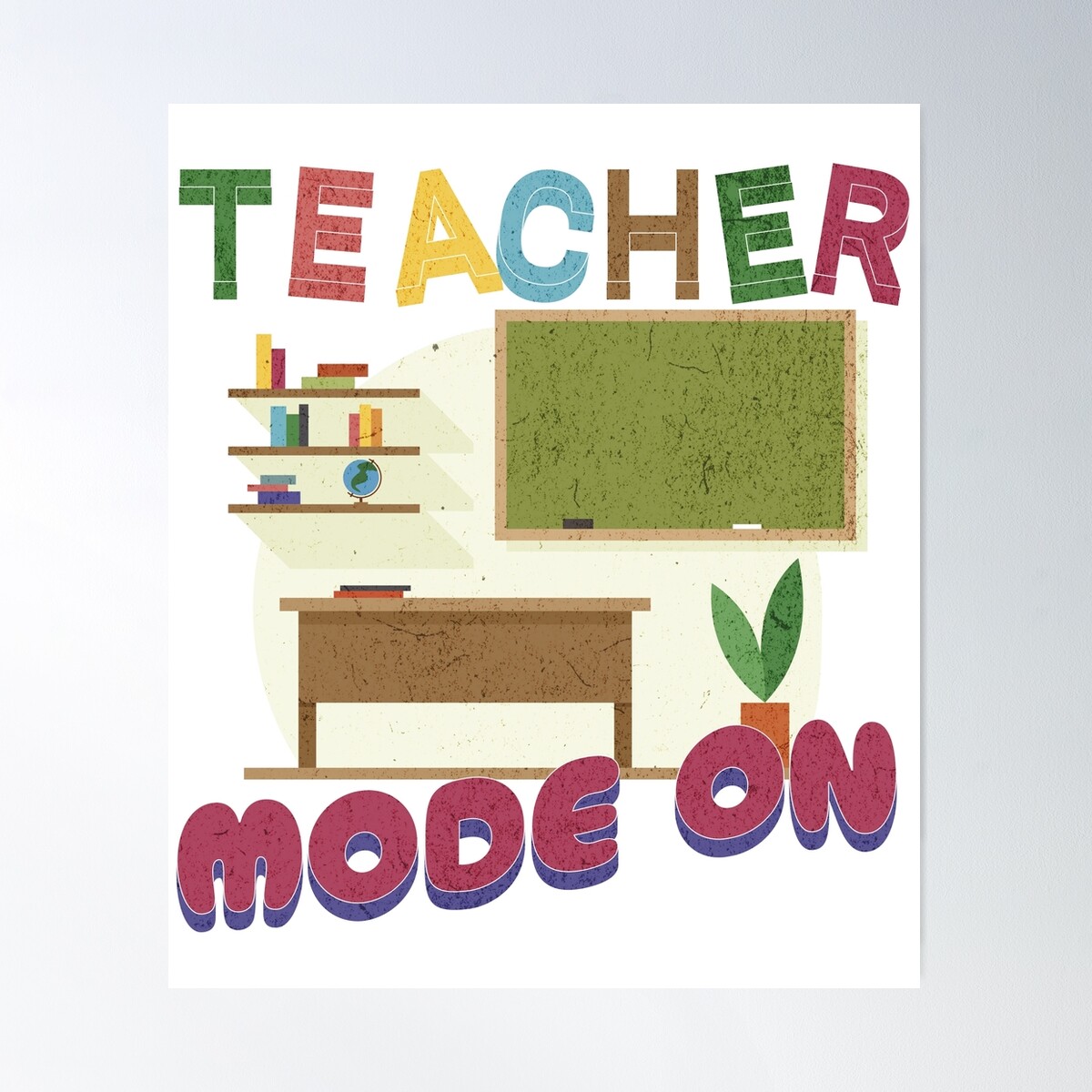 Empowered Educator Teacher Mode On Poster Wall Art, Modern Wall Decor ...