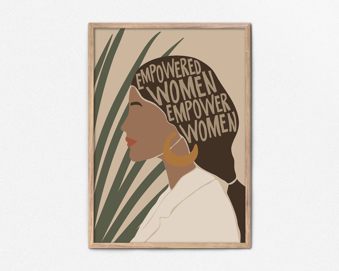Empowered Women Empower Women Feminist Wall Art Boho Wall Art Female ...