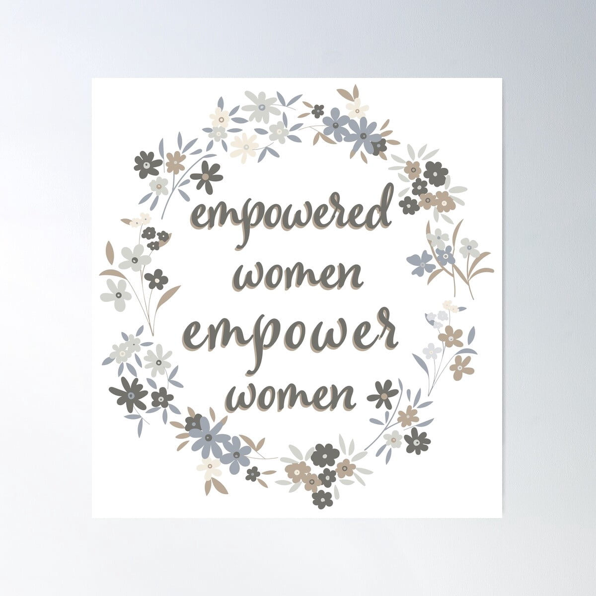 Empowered Women Empower Women Light Grey Ditsy Floral Poster Wall Art ...