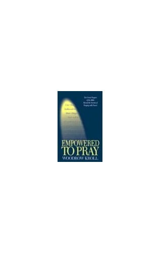 Pre-Owned Empowered to Pray: Ten Great Prayers of the Bible Reveal the ...