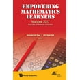 Empowering Mathematics Learners: Yearbook 2017, Association of ...