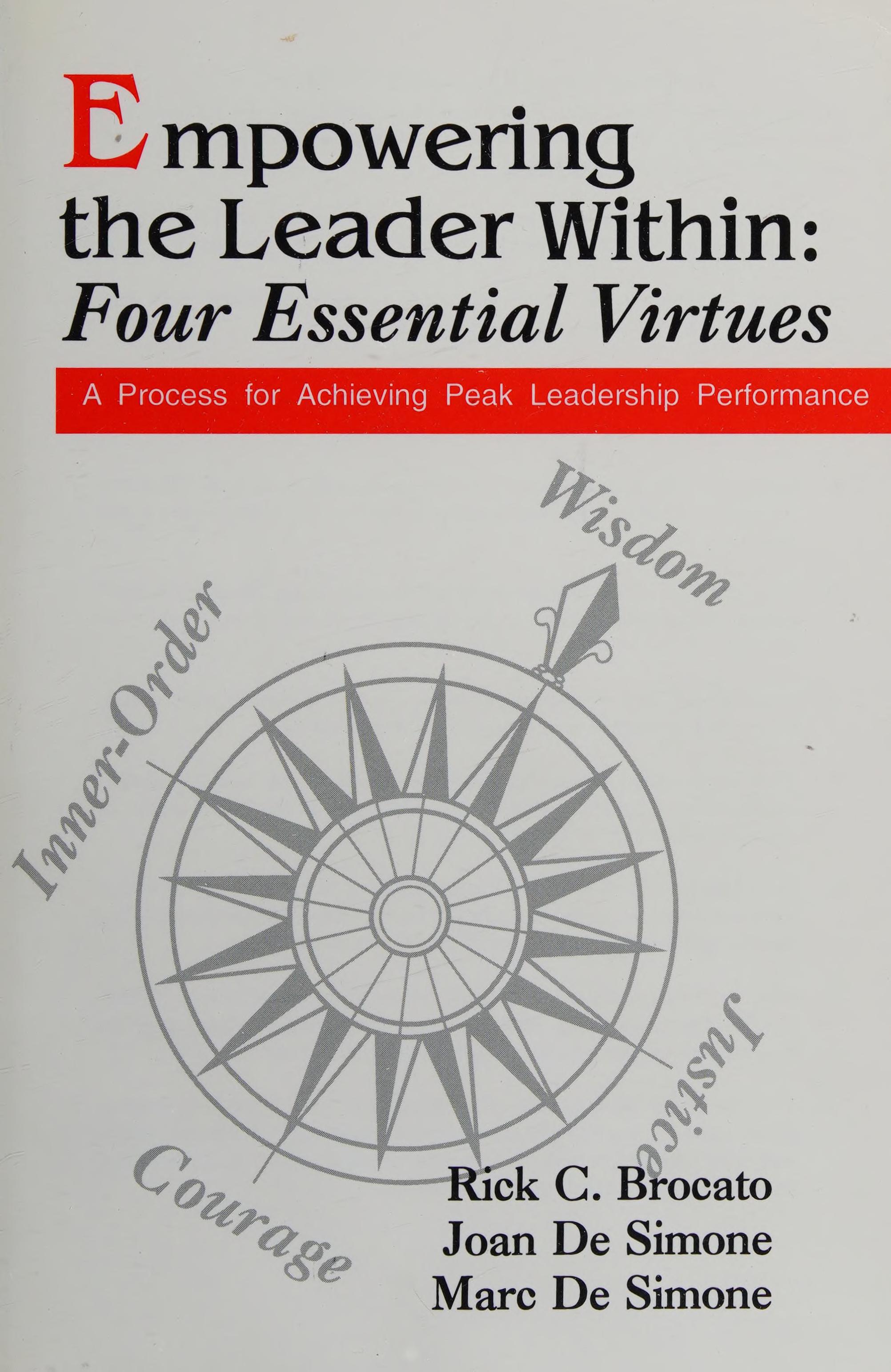 Pre-Owned Empowering the leader within: Four essential virtues : a process for achieving peak ...