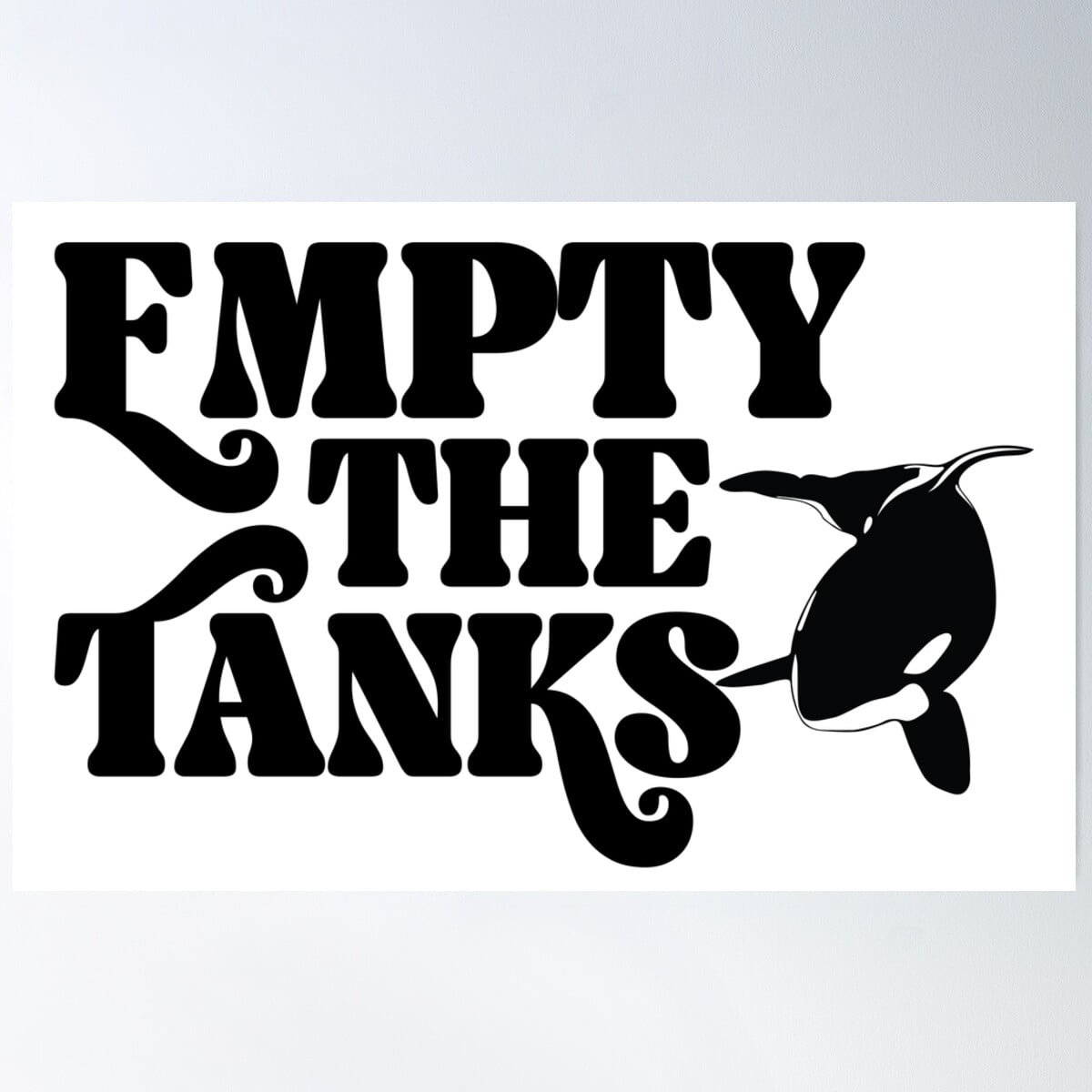 Empty The Tanks , Orca Whale For Orca Lover, Ocean Conservation Killer ...