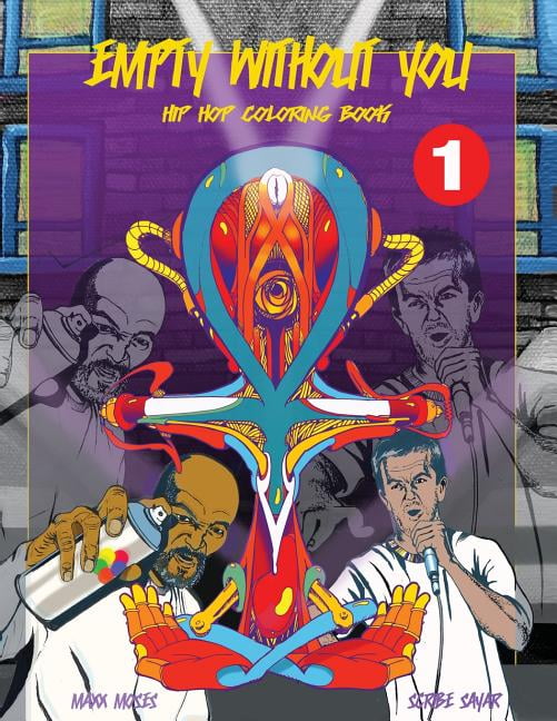 Empty Without You: Hip Hop Coloring Book (Volume 1) - Walmart.com