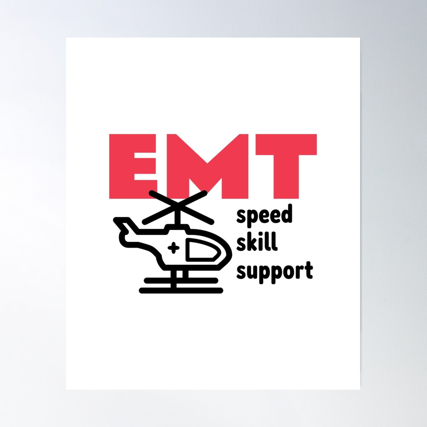 Emt - Speed, Skill, Support Poster Wall Art, Modern Wall Decor, 8x12 ...