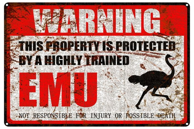 Emu Warning Aluminum Metal Sign Pet Gift,This Property Is Protected By ...
