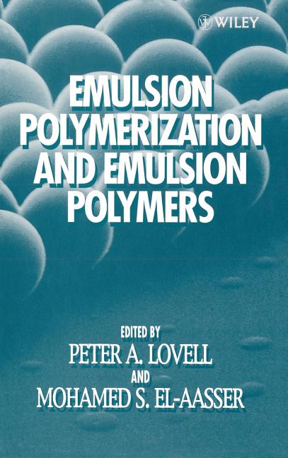 Emulsion Polymerization and Emulsion Polymers, (Hardcover) - Walmart.com