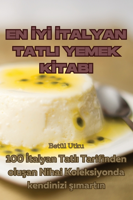 En İyİ İtalyan Tatli Yemek Kİtabi - Walmart.com